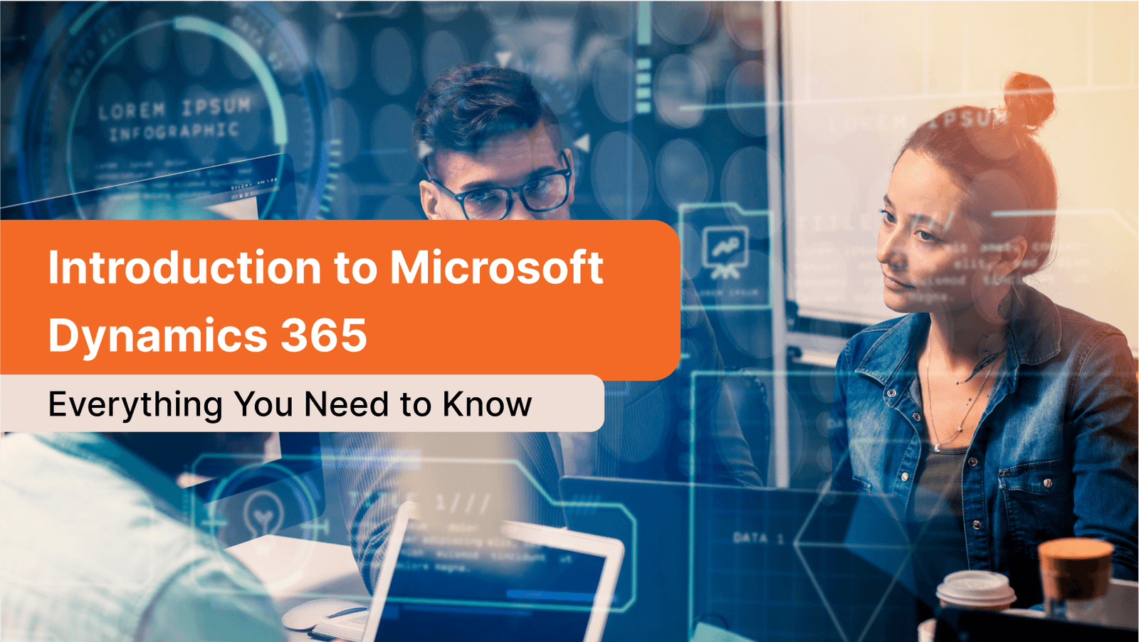 Introduction to Microsoft Dynamics 365: Key Features and Benefits Explained